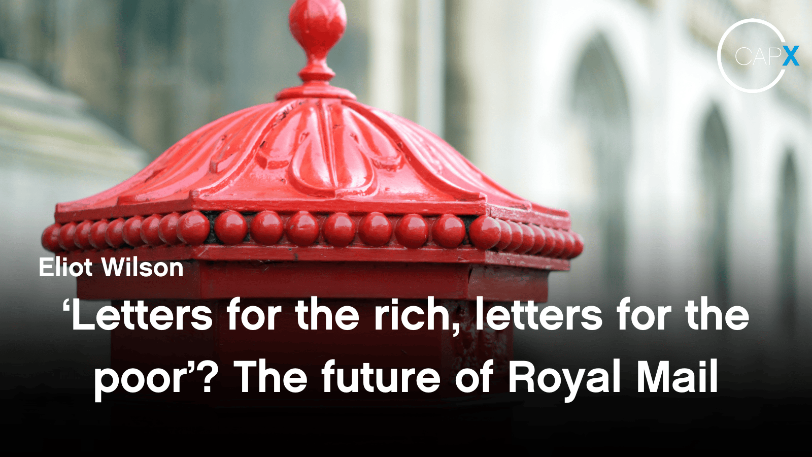 'Letters for the rich, letters for the poor'? The future of Royal Mail ...