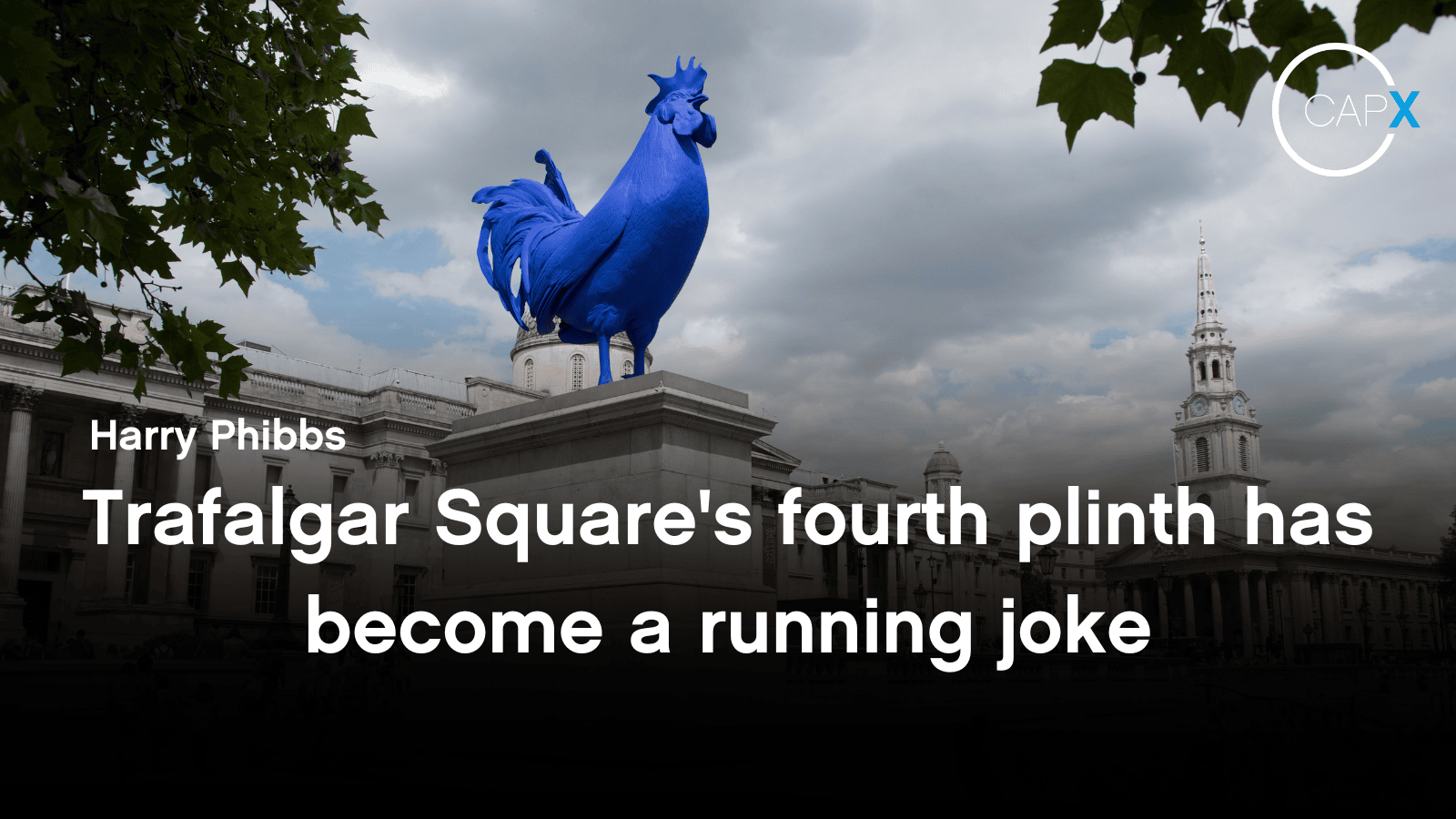Trafalgar Square's fourth plinth has become a running joke - CapX