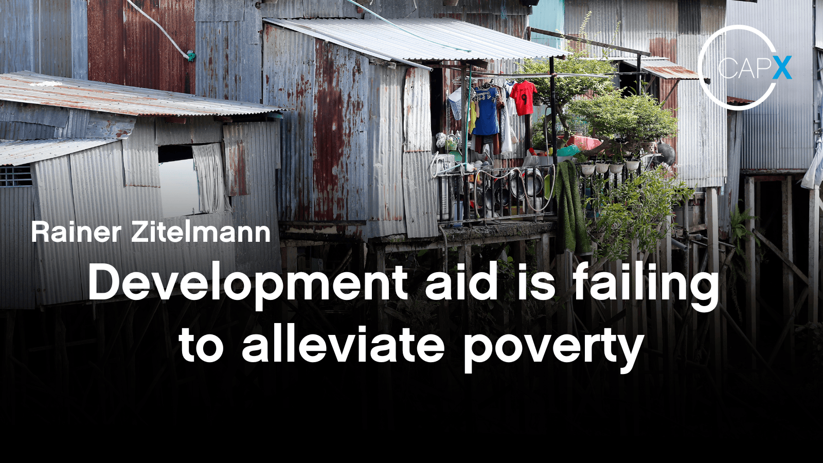 Development aid is failing to alleviate poverty - CapX