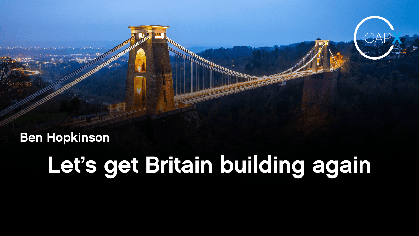 Let's get Britain building again - CapX