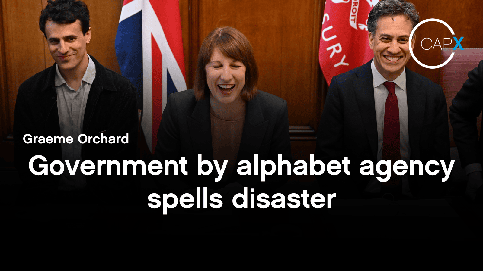 Government by alphabet agency spells disaster - CapX