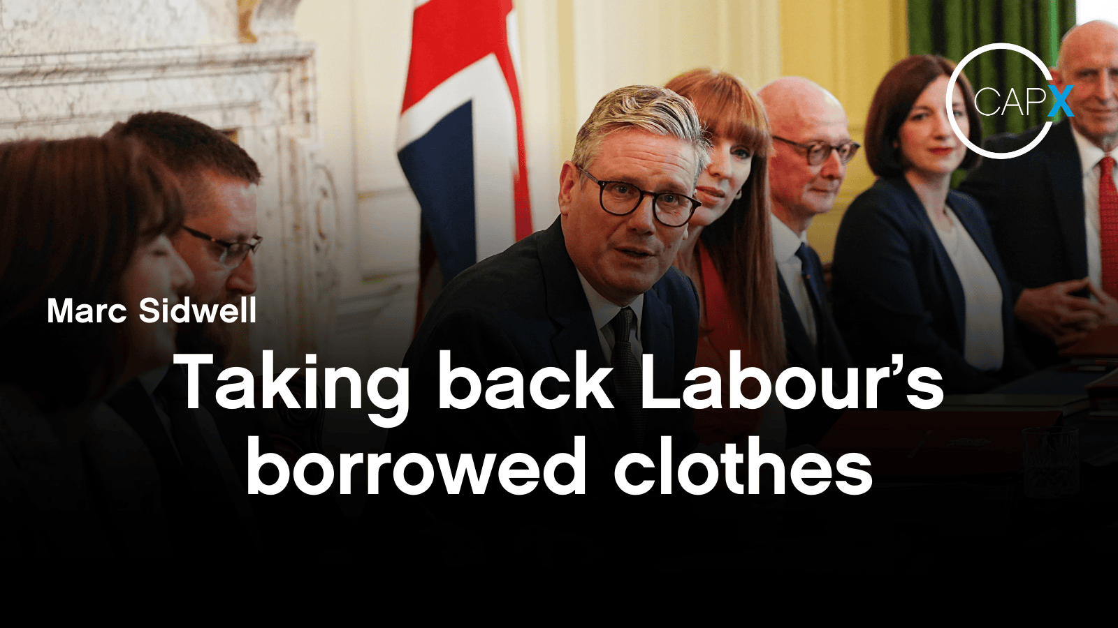 Taking back Labour's borrowed clothes - CapX