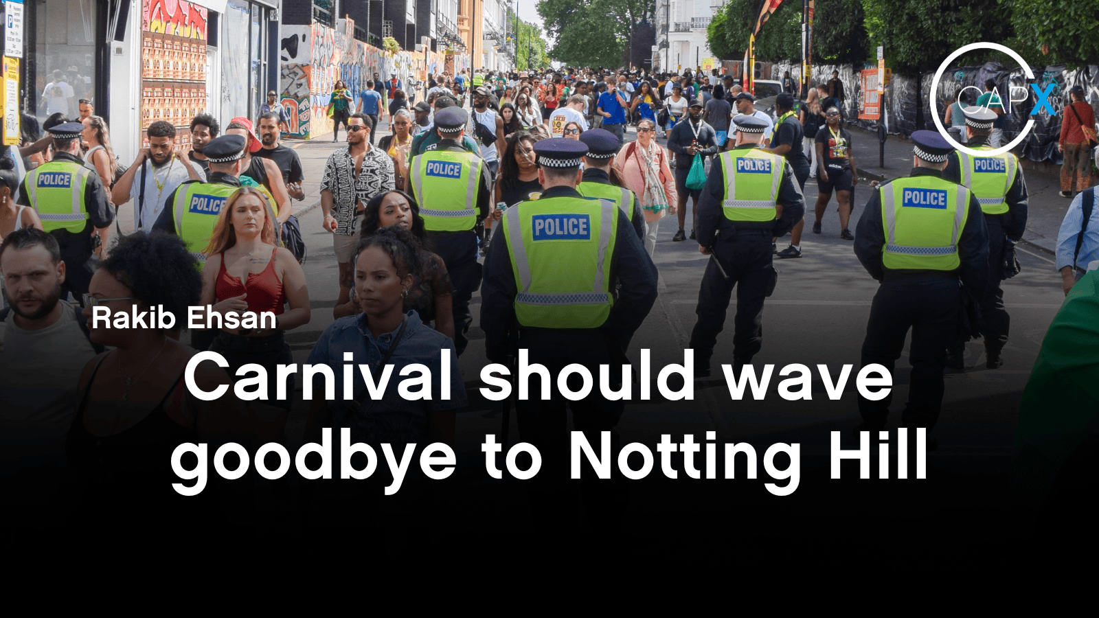 Carnival should wave goodbye to Notting Hill - CapX