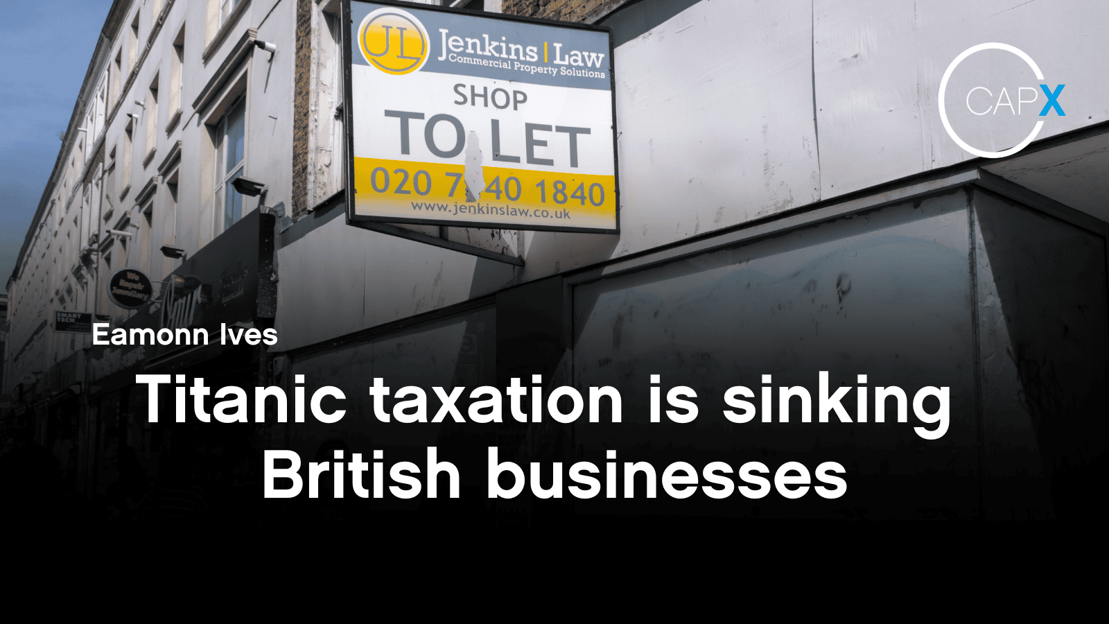 Titanic taxation is sinking British businesses - CapX