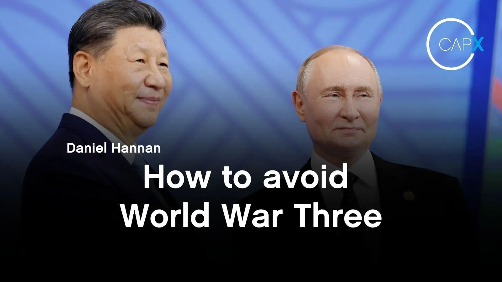 How to avoid World War Three - CapX