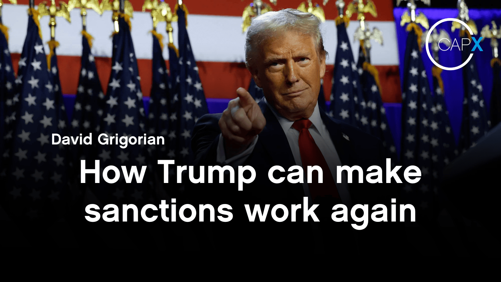 How Trump can make sanctions work again - CapX