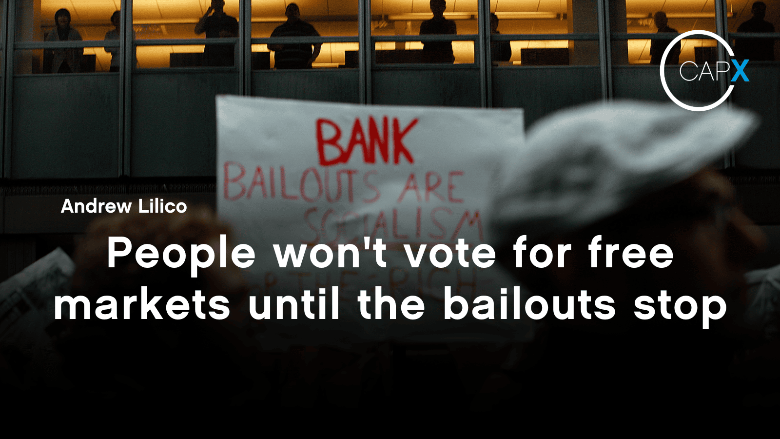 Pro-market? Stop the bailouts - CapX