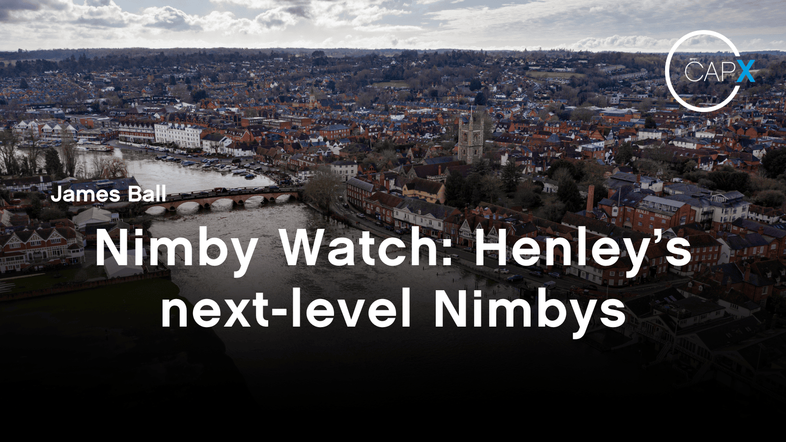 Nimby Watch: Henley's next-level Nimbys - CapX