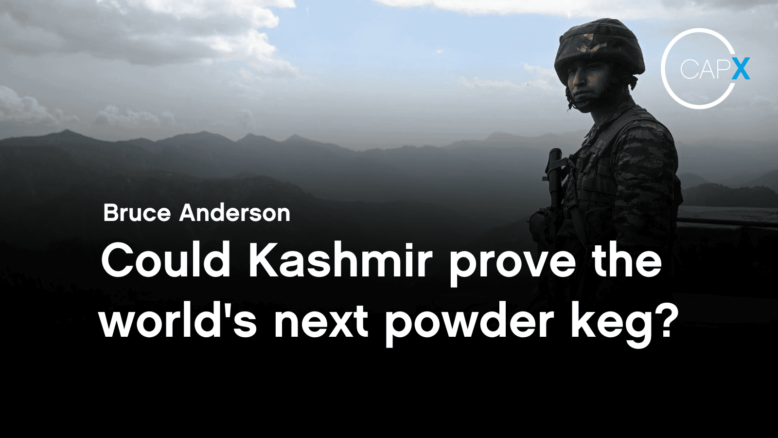 Could Kashmir prove the world's next powder keg? - CapX