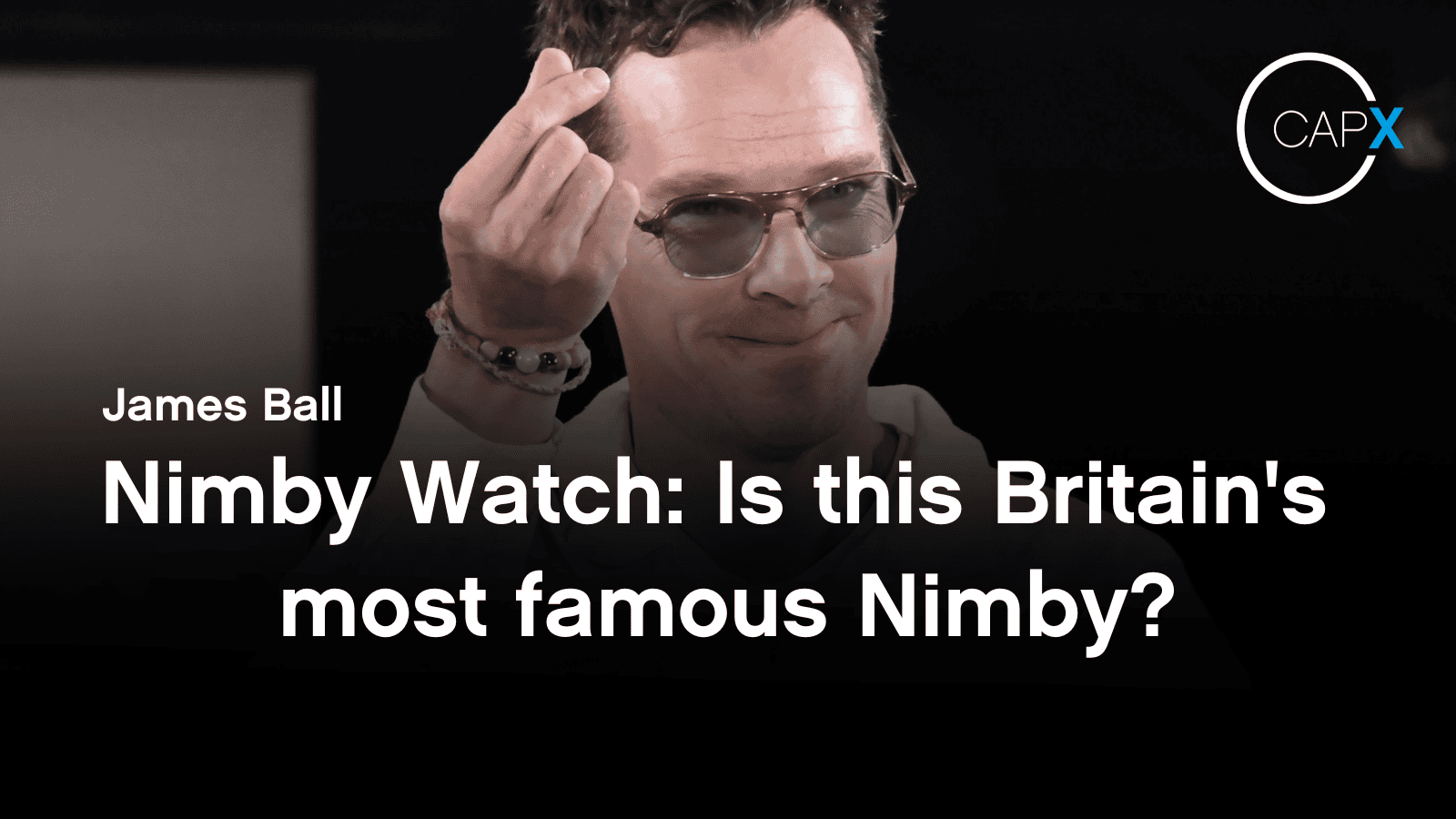 Nimby Watch: Is this Britain's most famous Nimby? - CapX