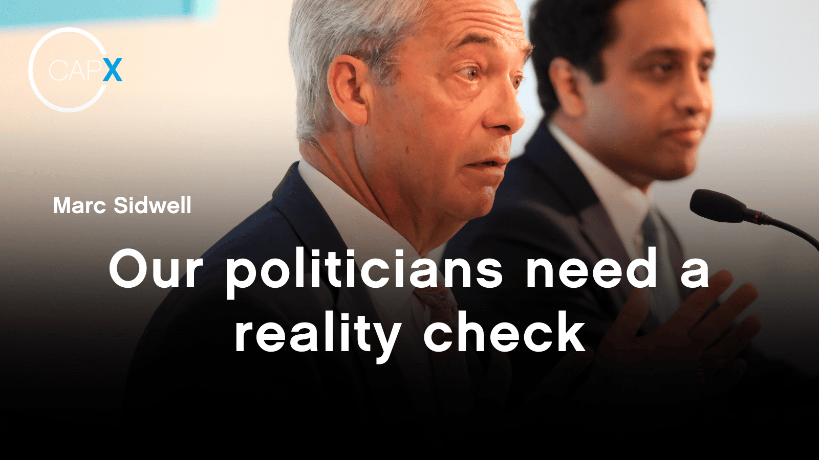 Our politicians need a reality check - CapX