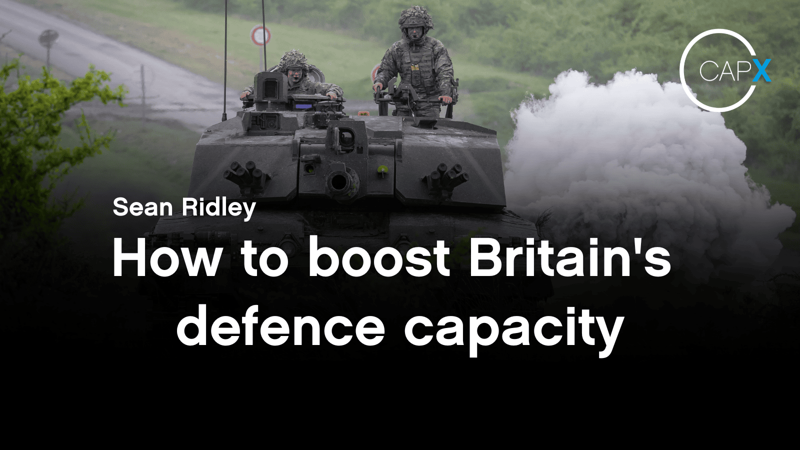 How to boost Britain's defence capacity - CapX