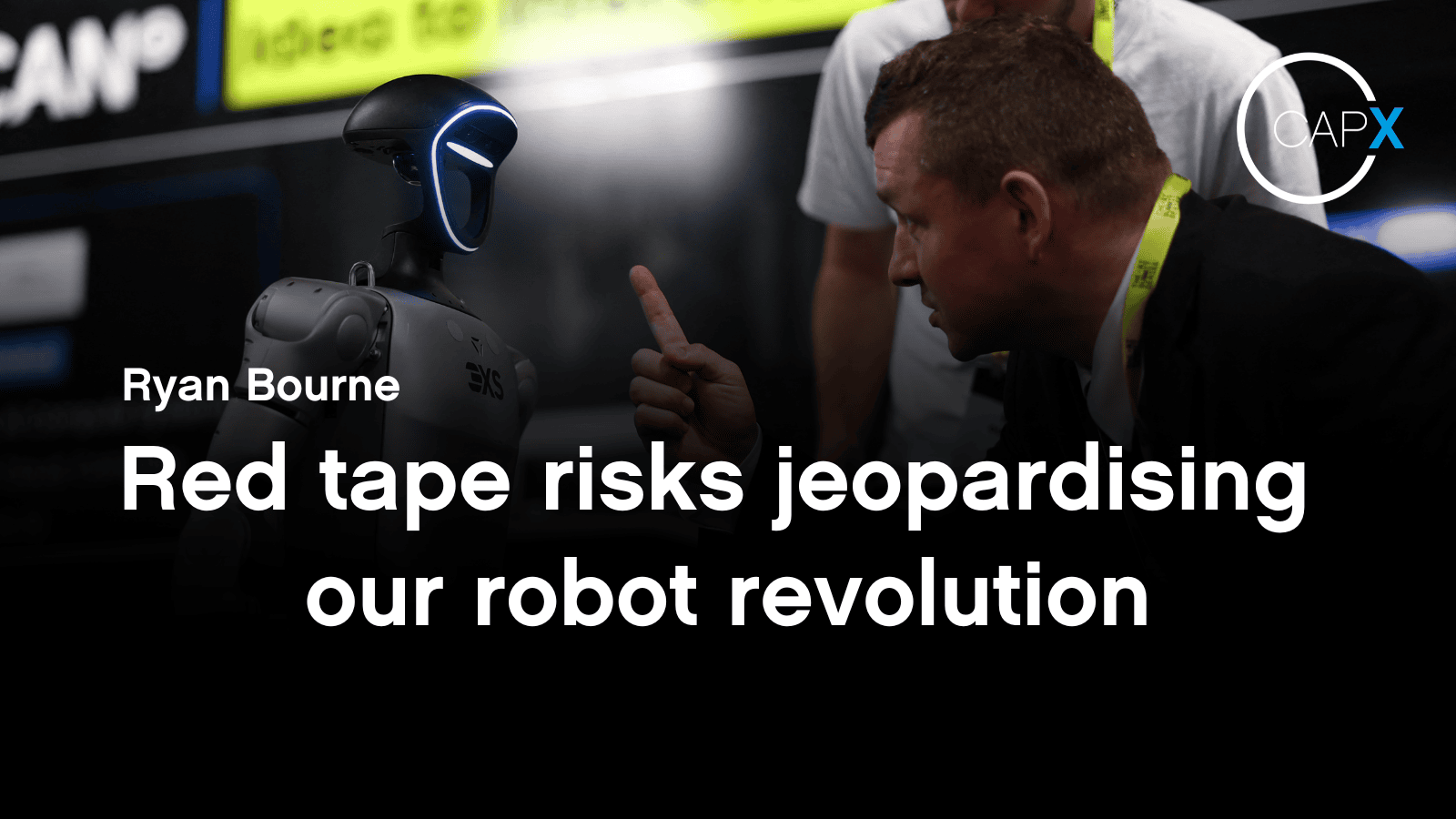 Red tape risks jeopardising our robot revolution - CapX