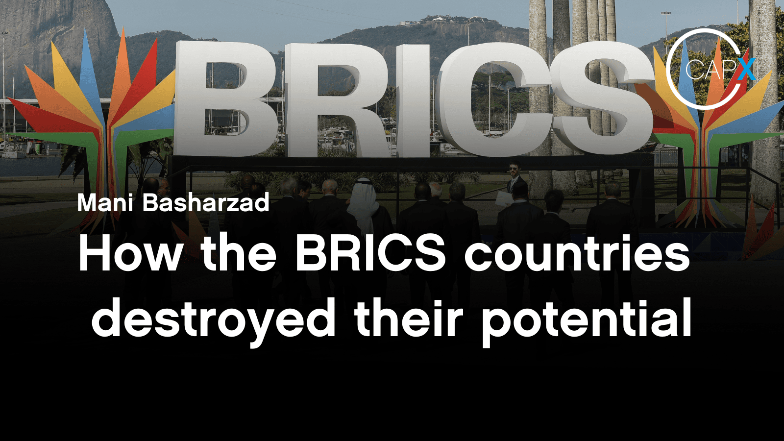 How the BRICS countries destroyed their potential - CapX
