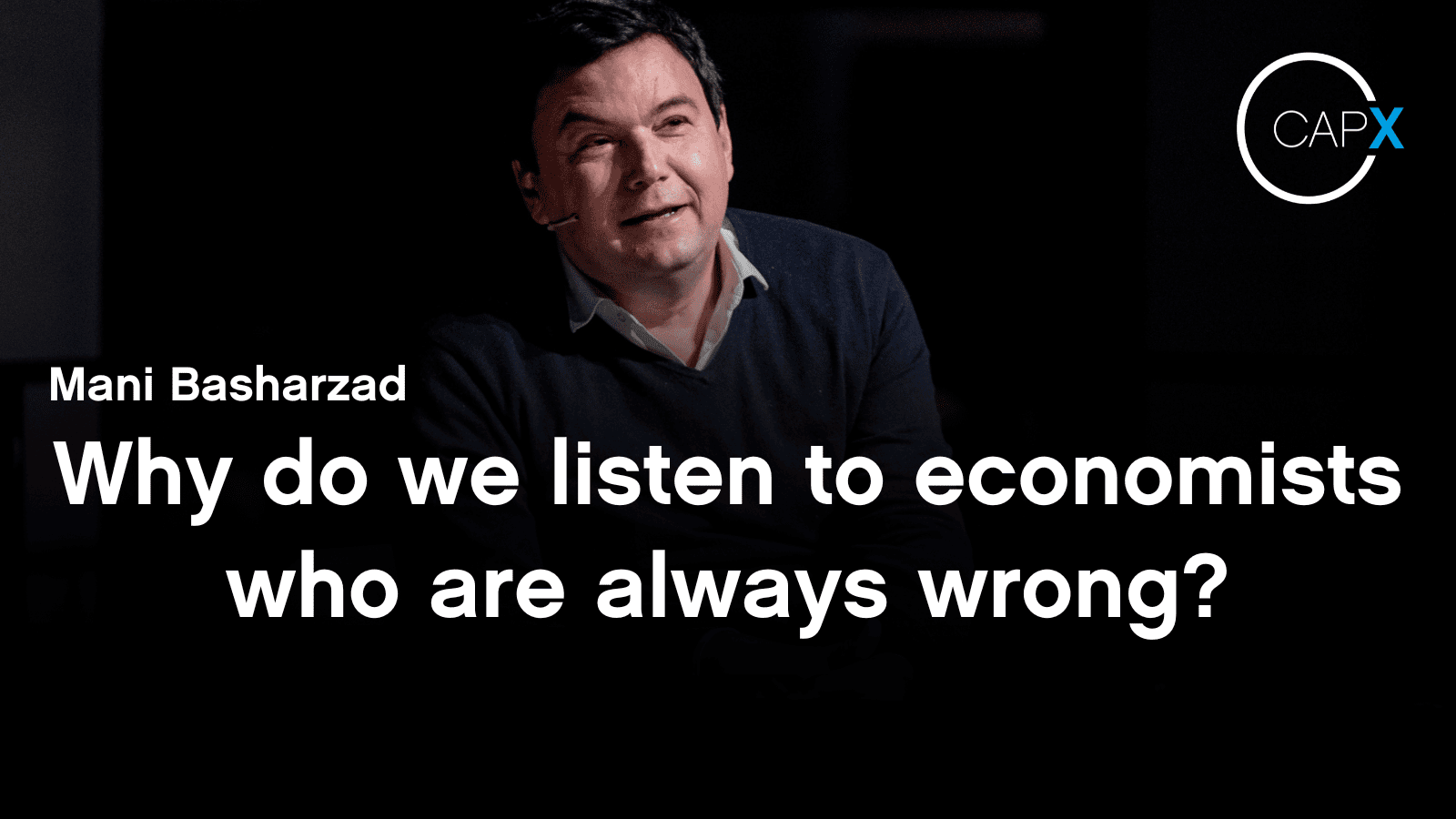 Why do we listen to economists who are always wrong? - CapX