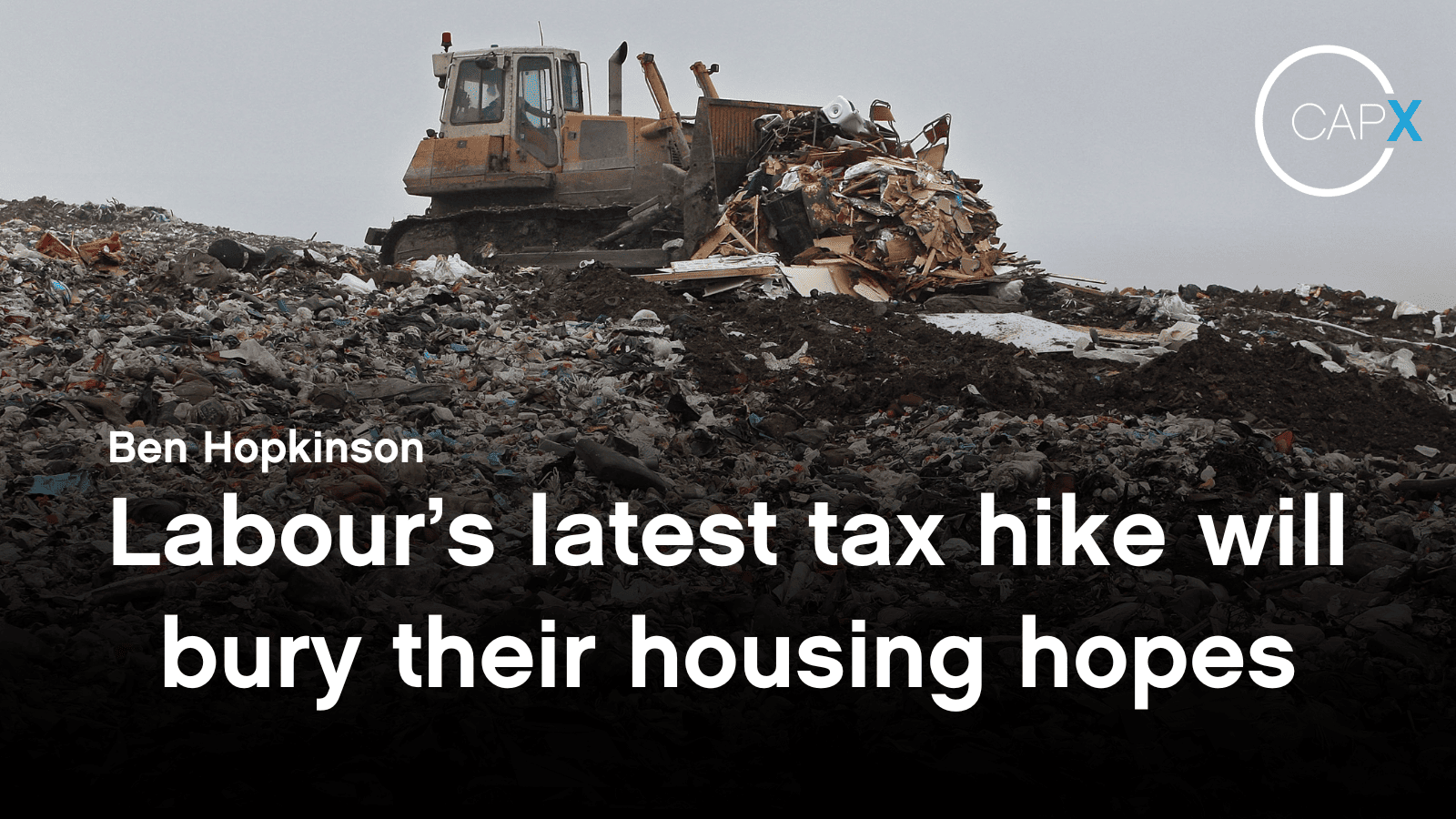 Labour’s latest tax hike will bury their housing hopes - CapX
