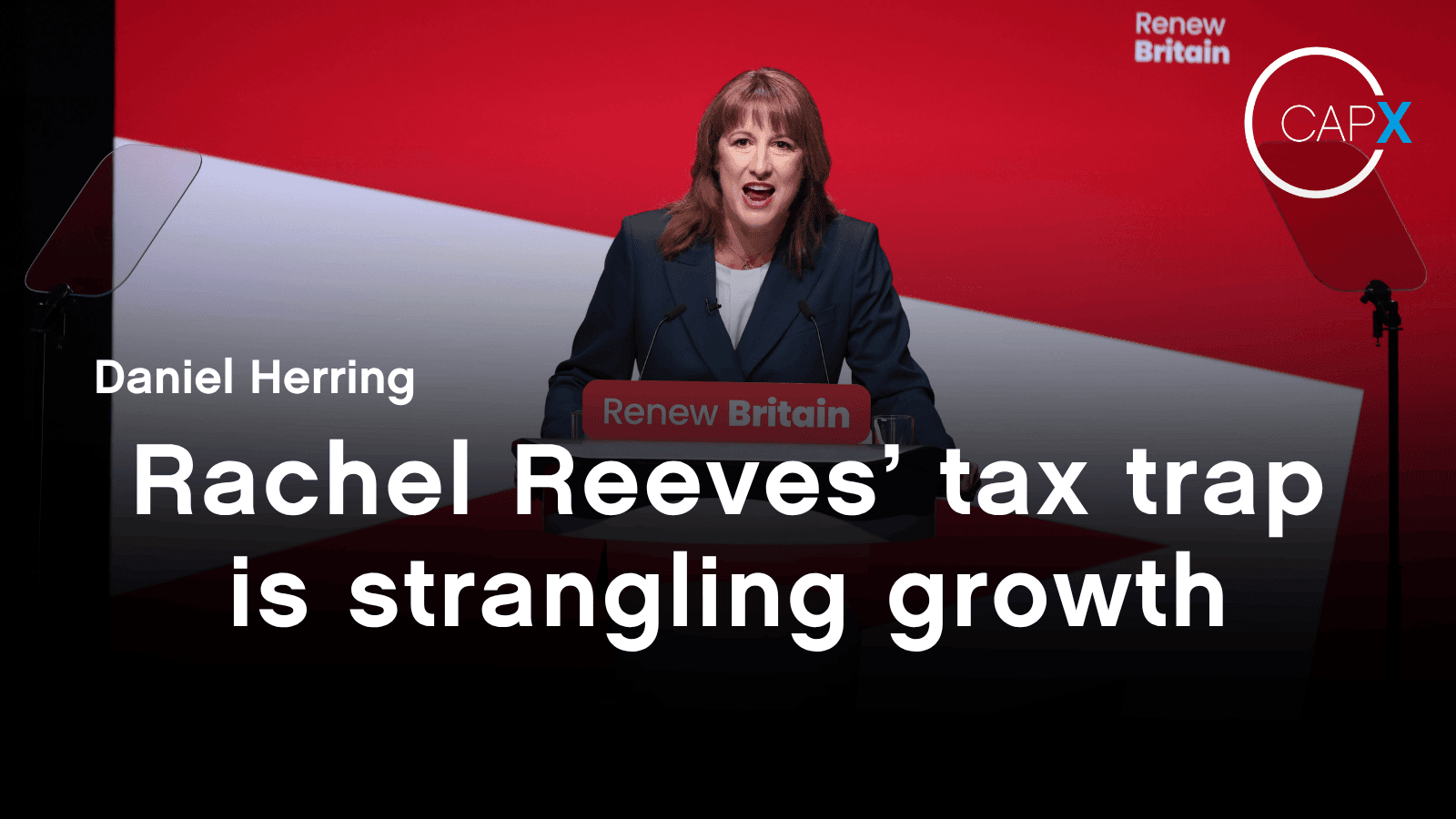 Rachel Reeves’ tax trap is strangling growth - CapX