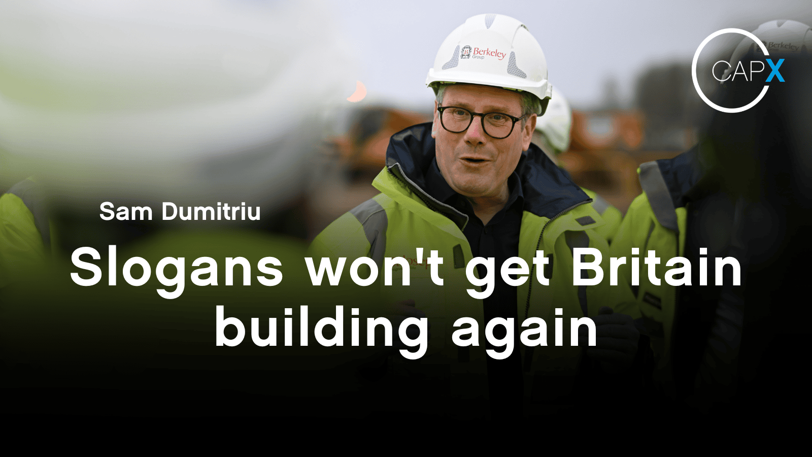 Slogans won't get Britain building again - CapX