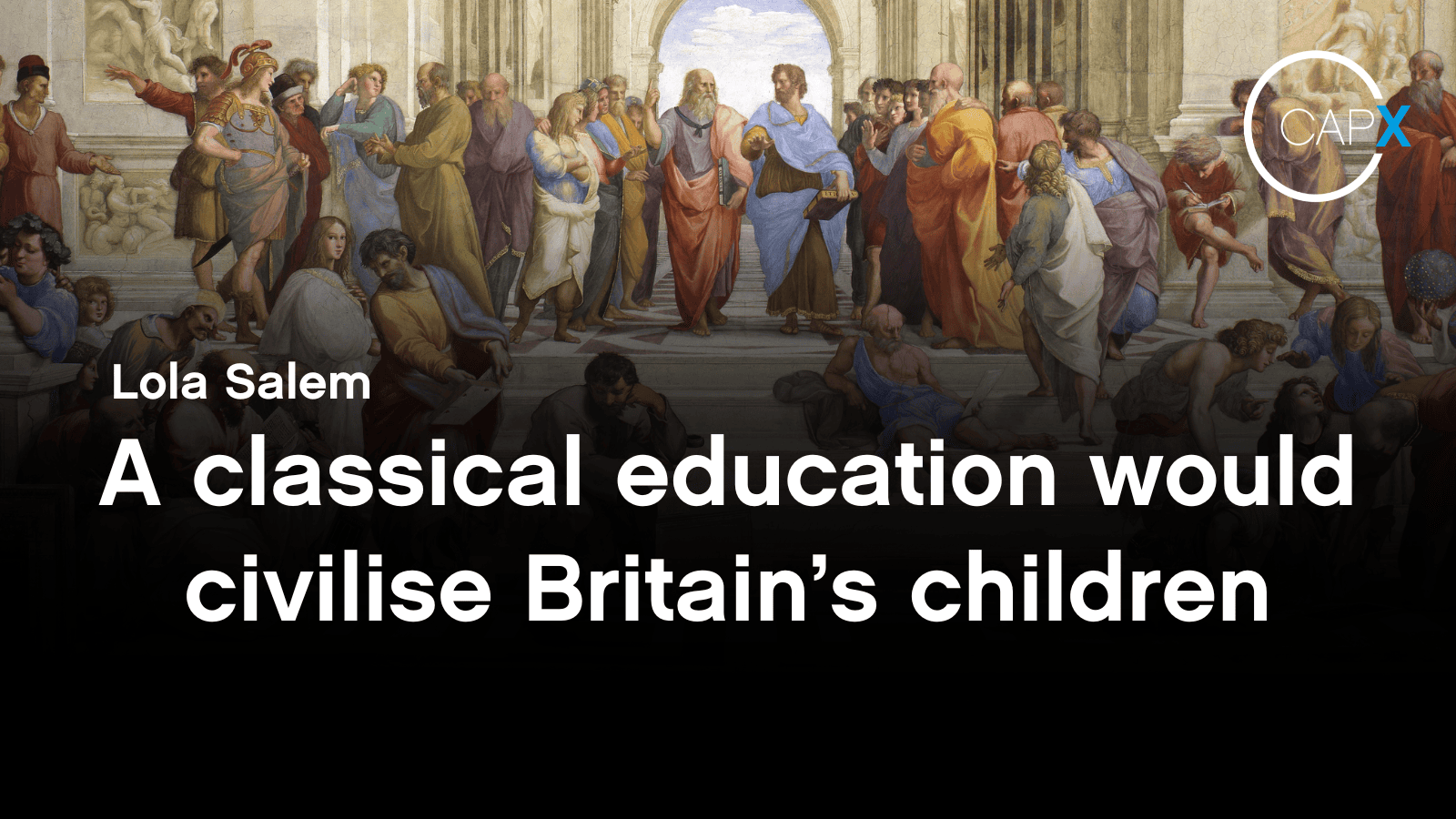 A classical education would civilise Britain’s children - CapX