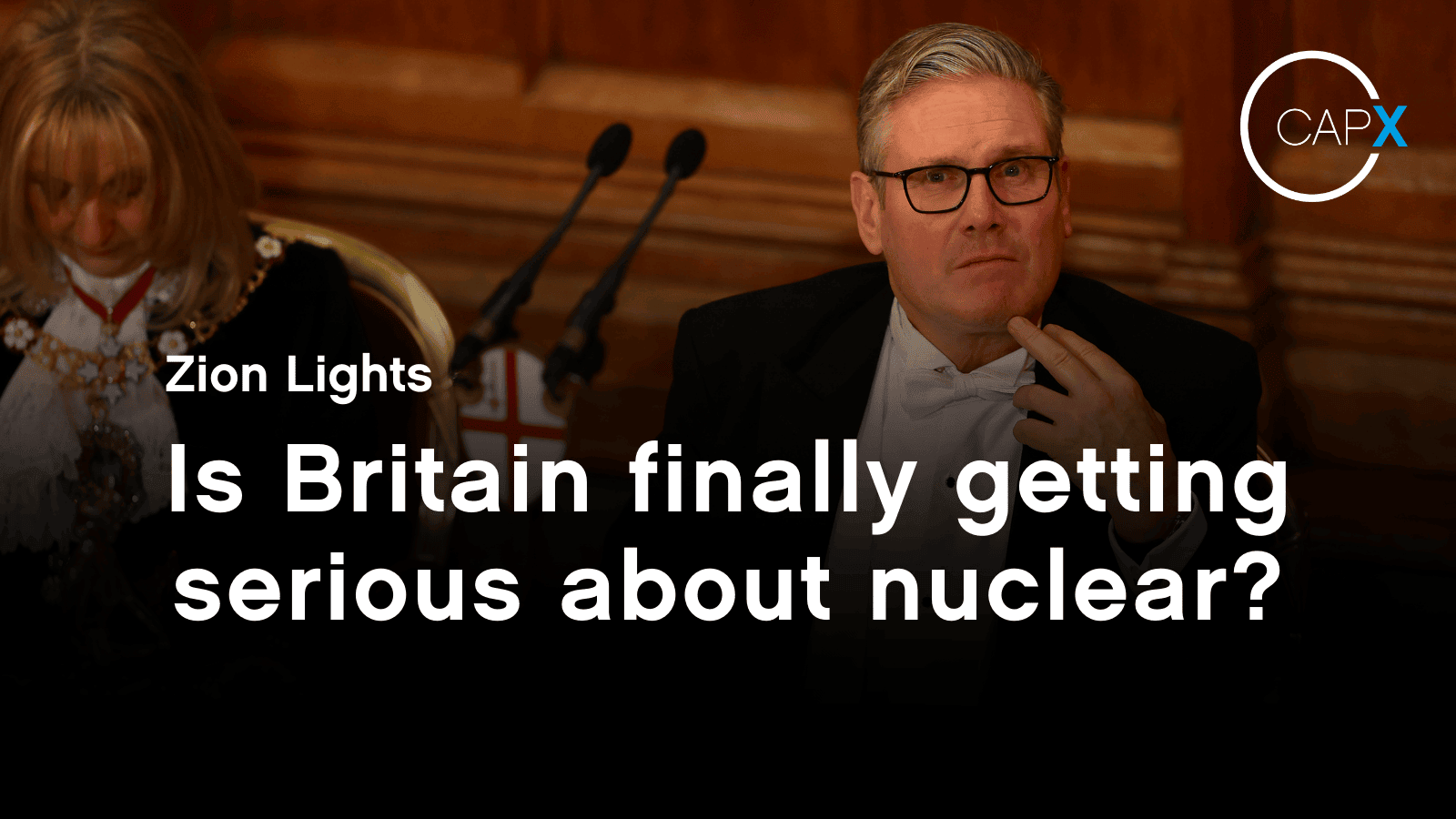 Is Britain finally getting serious about nuclear? - CapX