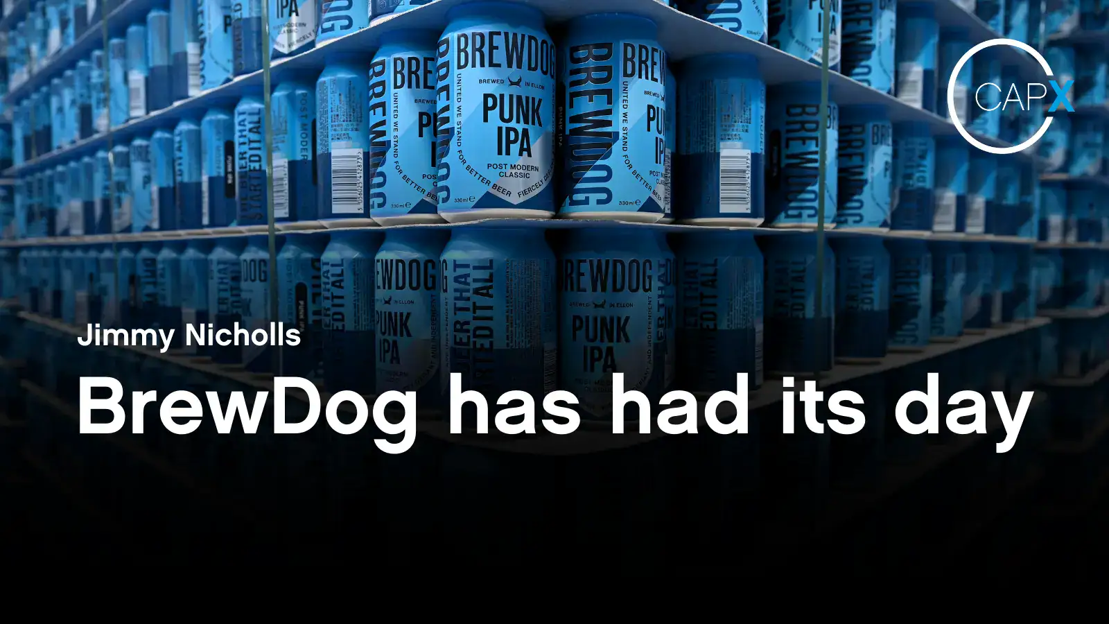 BrewDog has had its day - CapX