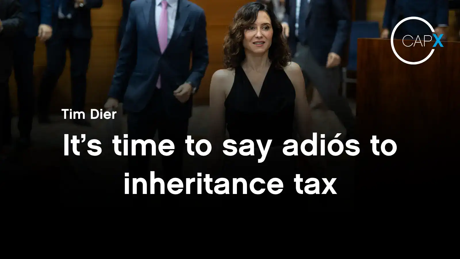It’s time to say adiós to inheritance tax - CapX