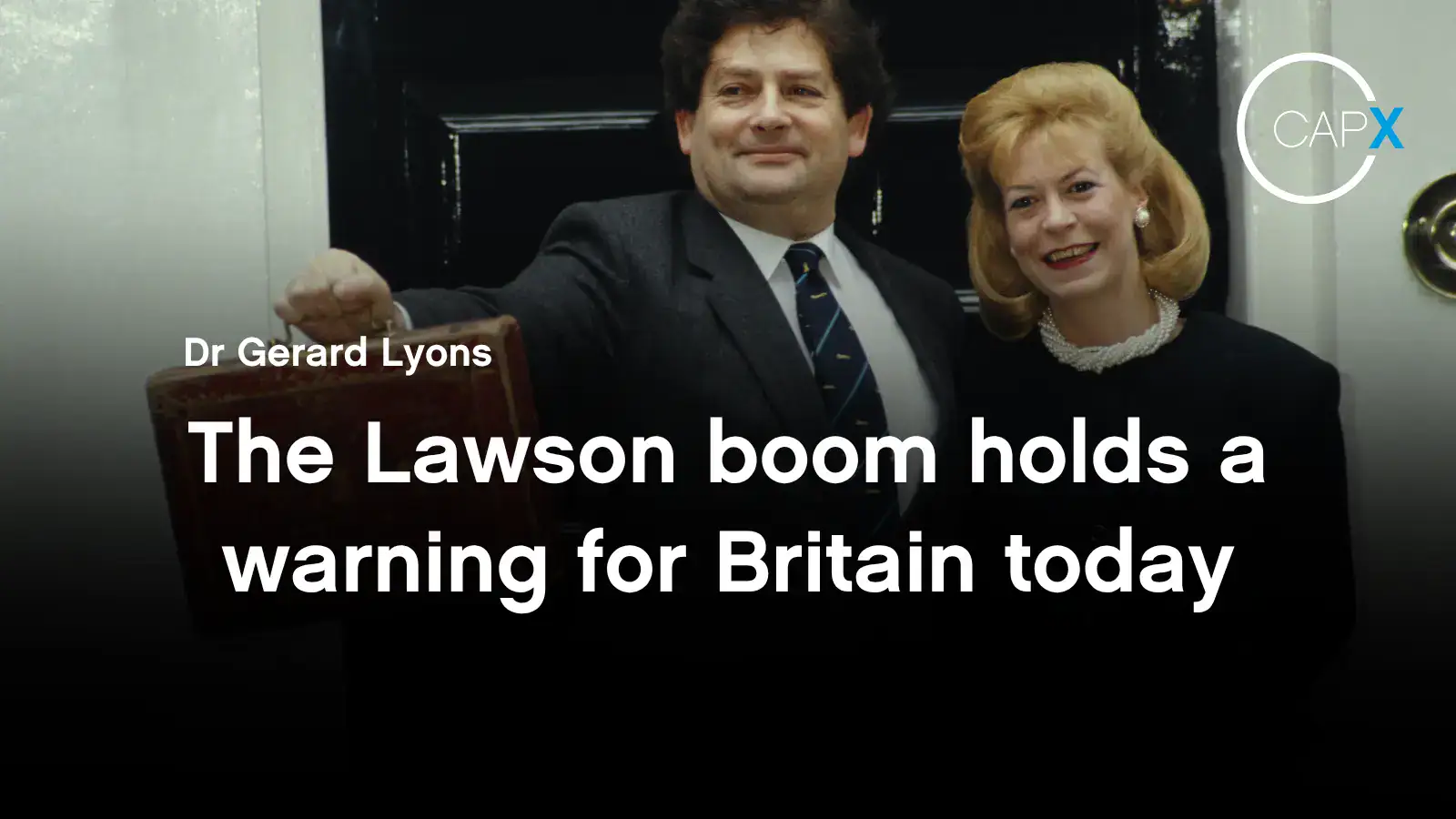 The Lawson boom holds a warning for Britain today - CapX