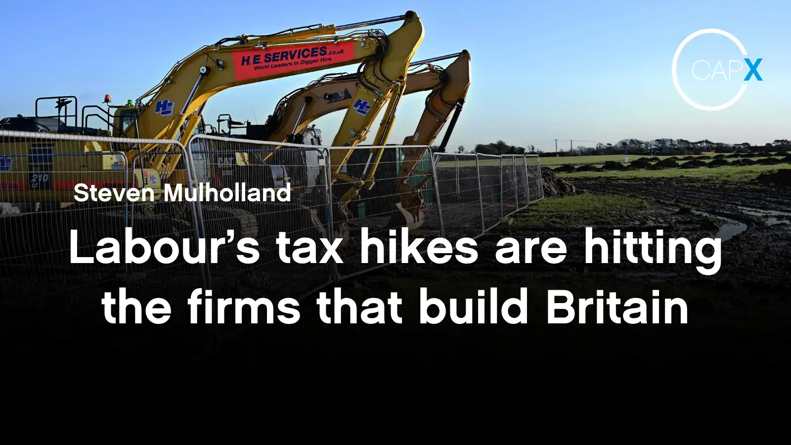 Labour's tax hikes are hitting the firms that build Britain - CapX